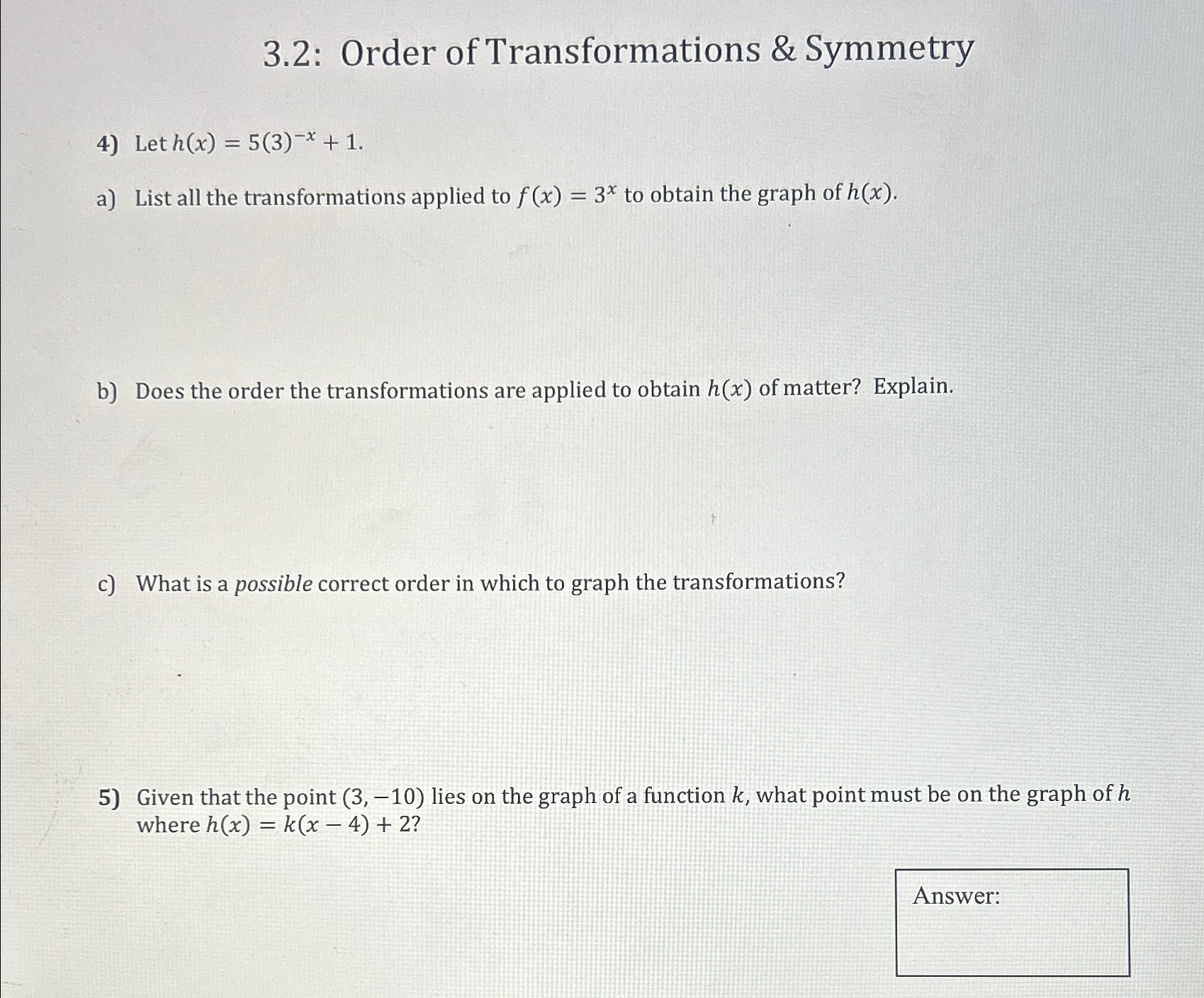 Solved 3.2: Order of Transformations & SymmetryLet | Chegg.com