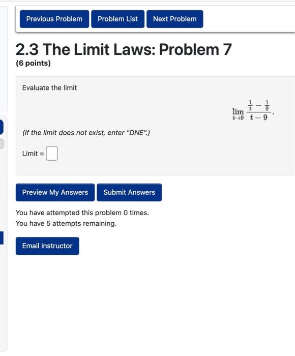 Solved 2.3 The Limit Laws: Problem 15 (1 point) Evaluate the | Chegg.com