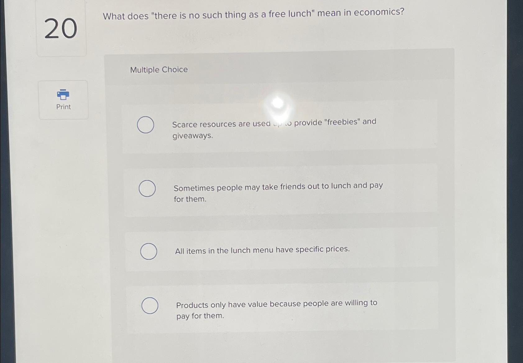 Solved What does "there is no such thing as a free lunch" | Chegg.com