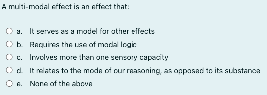 Solved A multi-modal effect is an effect that:a. ﻿It serves | Chegg.com