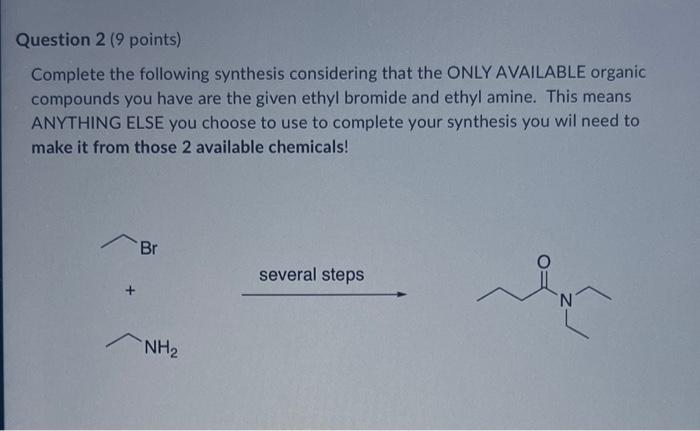 Solved Complete the following synthesis considering that the | Chegg.com