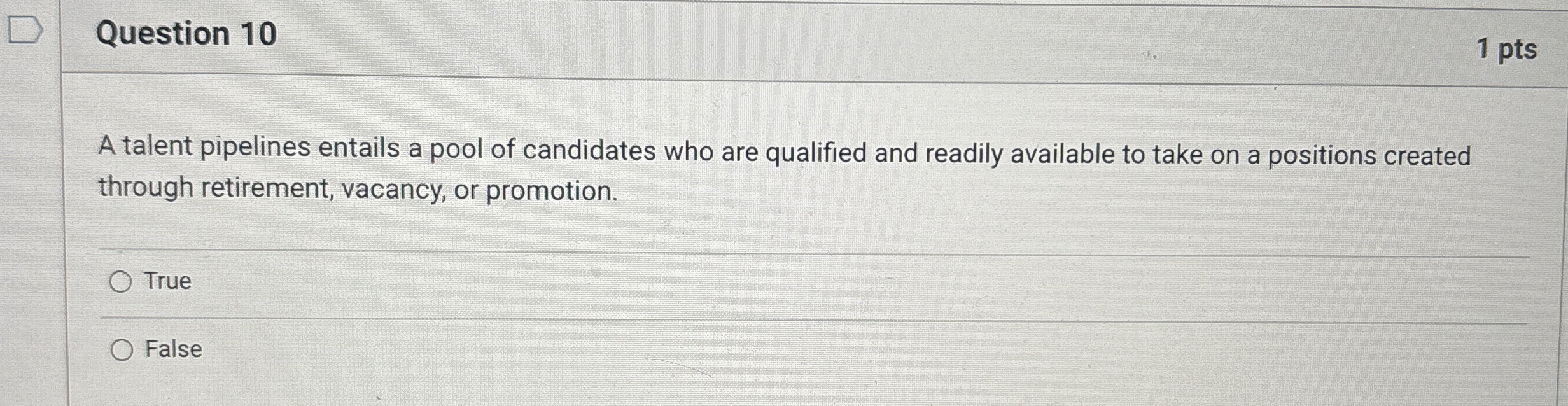 Solved Question 101 ﻿ptsA talent pipelines entails a pool of | Chegg.com