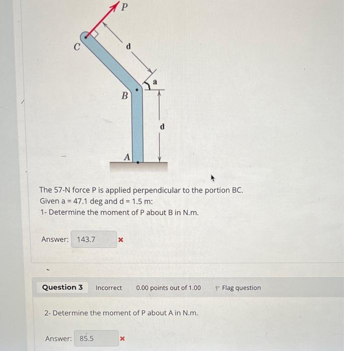 Solved The 57-N force P is applied perpendicular to the | Chegg.com
