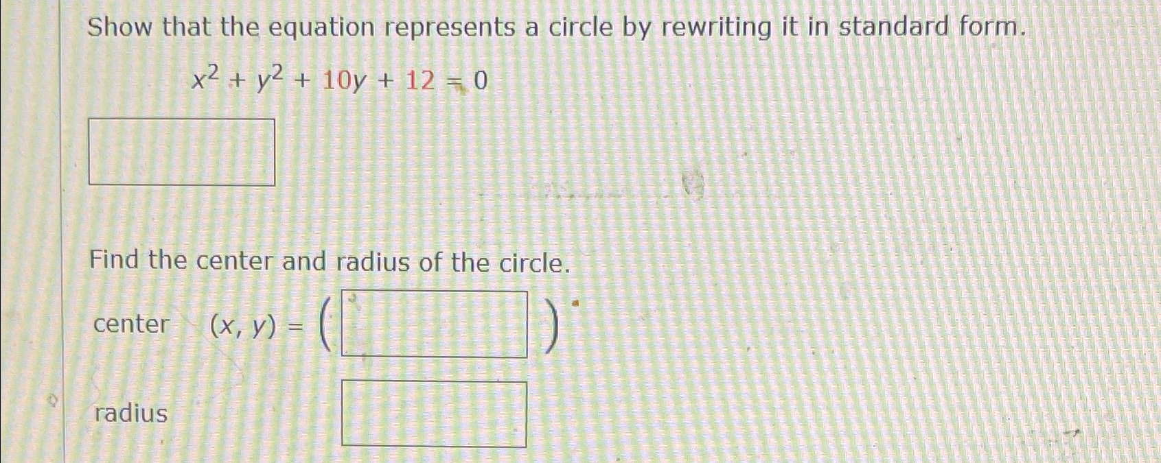Solved Show that the equation represents a circle by | Chegg.com
