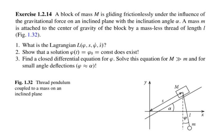 Solved Exercise 1.2.14 A block of mass M is gliding | Chegg.com