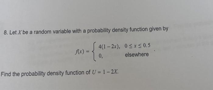 Solved 8. Let X be a random variable with a probability | Chegg.com