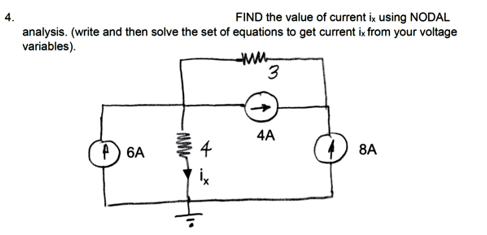 Solved 4.FIND the value of current ix using NODAL analysis. | Chegg.com