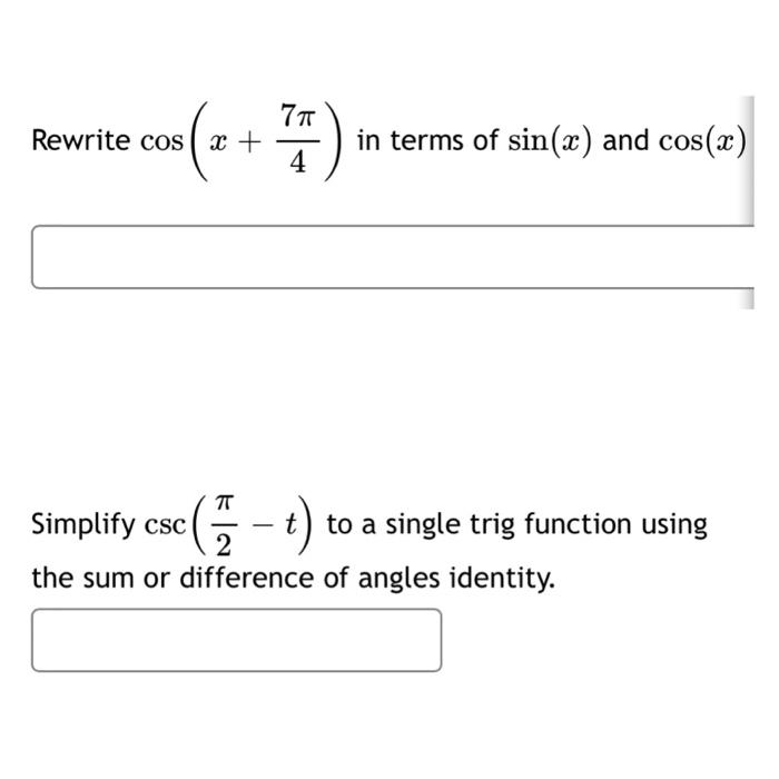 Solved 7п Rewrite cos( x + (2+) in terms of sin(x) and | Chegg.com
