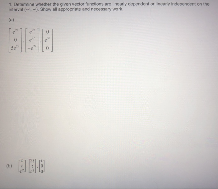 Solved 1. Determine whether the given vector functions are | Chegg.com