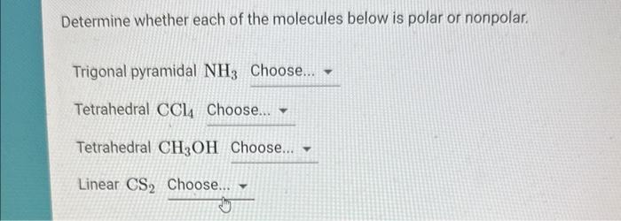 Solved Determine whether each of the molecules below is | Chegg.com