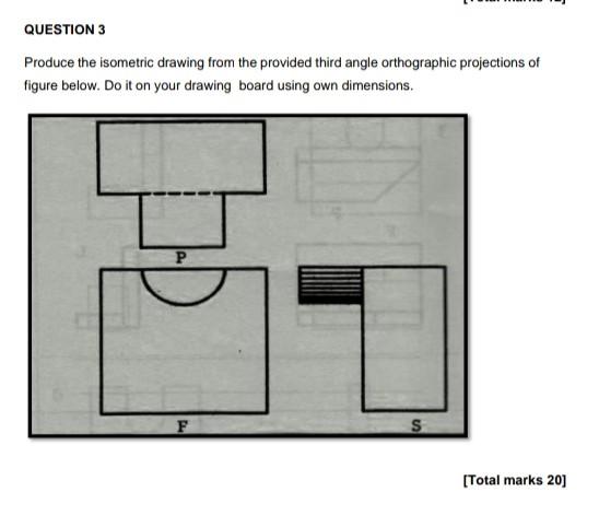 Solved Produce the isometric drawing from the provided third | Chegg.com