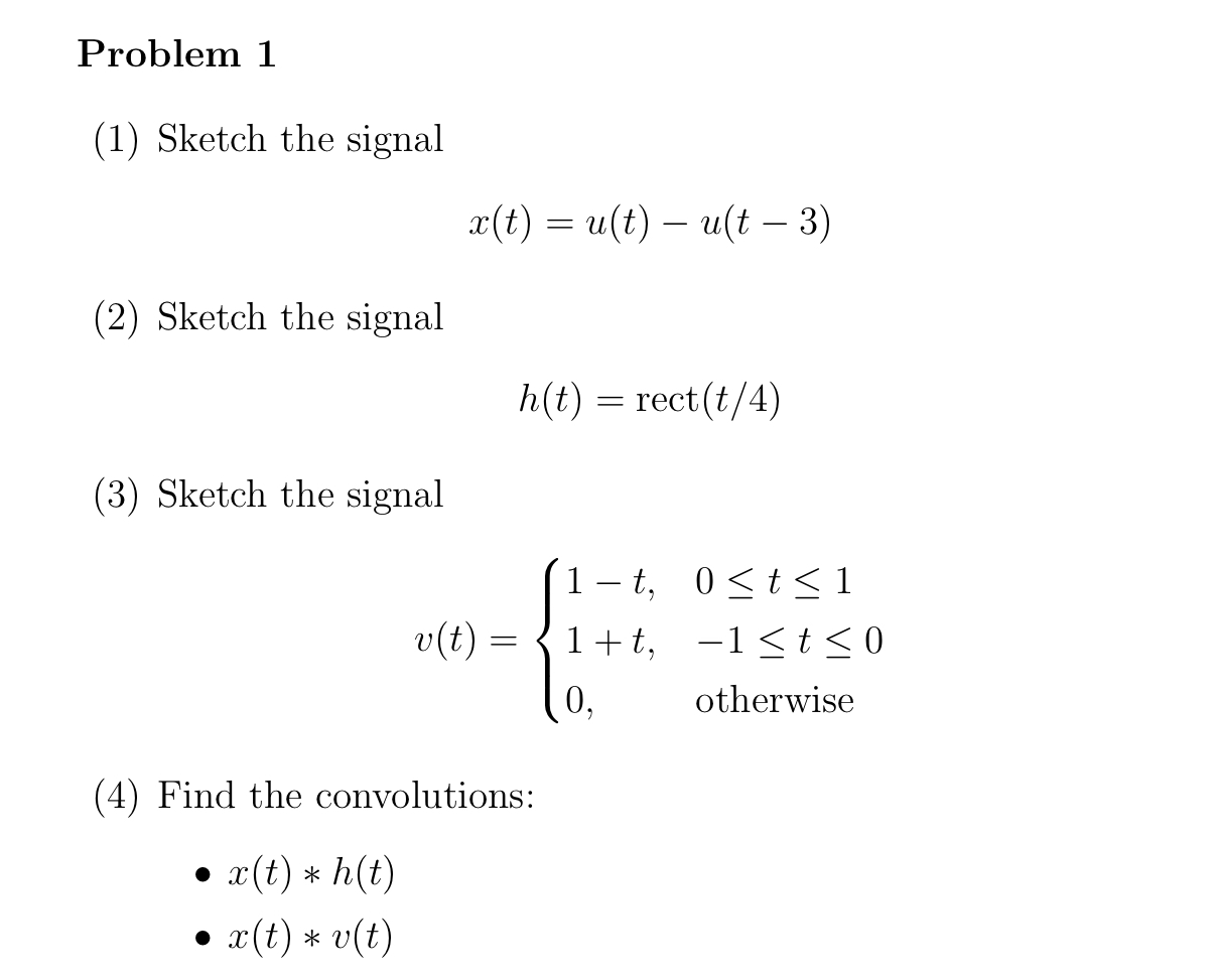 Problem 1(1) ﻿Sketch the signalx(t)=u(t)-u(t-3)(2) | Chegg.com