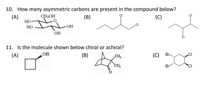 Solved 10. How many asymmetric carbons are present in the | Chegg.com