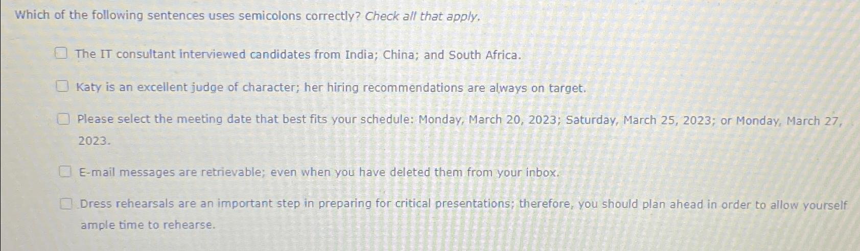 Solved Which of the following sentences uses semicolons | Chegg.com