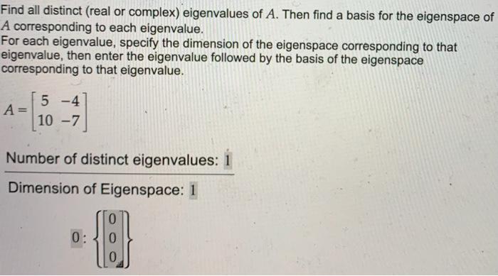 Solved Find all distinct (real or complex) eigenvalues of A. | Chegg.com