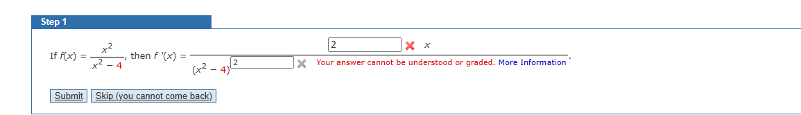 Solved Step 1Step 1If f(x)=x2x2-4, ﻿then f'(x)=x×x(x2-4). | Chegg.com