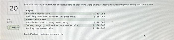 Solved Randall Company manufactures chocolate bars. The | Chegg.com