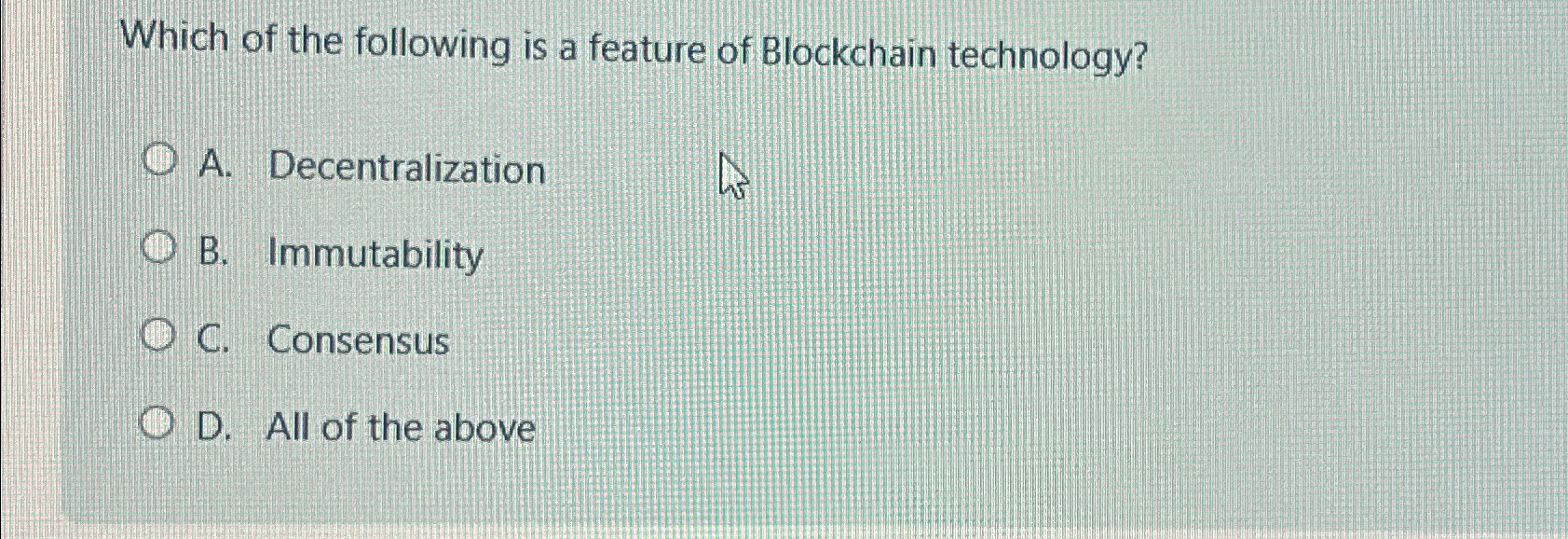 Solved Which of the following is a feature of Blockchain | Chegg.com