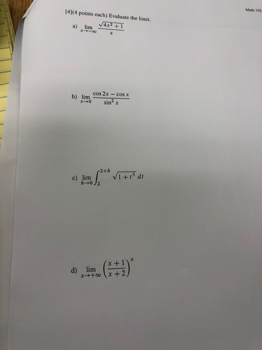 Solved Math 192 (4](4 points each) Evaluate the limit. 4x2 1 | Chegg.com