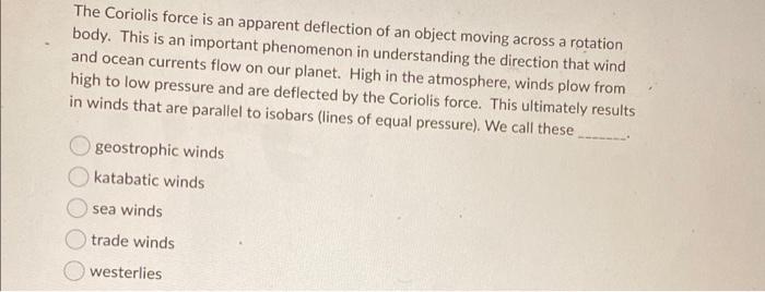 Solved The Coriolis force is an apparent deflection of an | Chegg.com