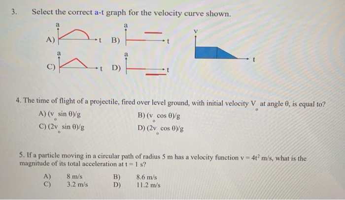 Solved 3. Select the correct a-t graph for the velocity | Chegg.com