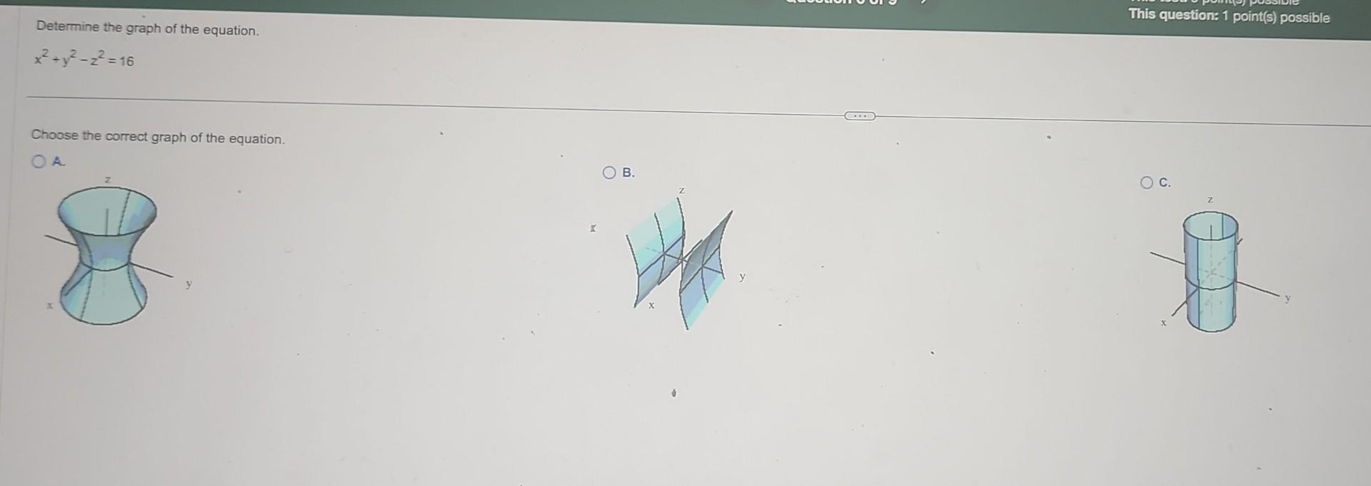 Solved Determine the graph of the equation. x2+y2−z2=16 | Chegg.com