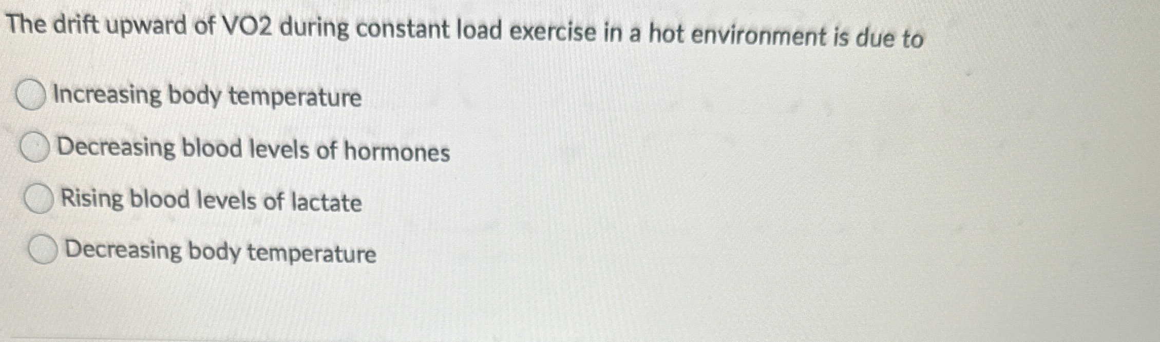 Solved The drift upward of VO2 ﻿during constant load | Chegg.com
