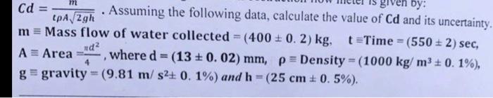 Cd=tρA2ghm. Assuming the following data, calculate | Chegg.com