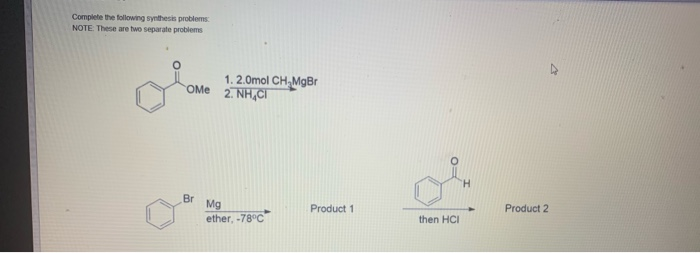 Solved Complete the following synthesis problems NOTE These | Chegg.com