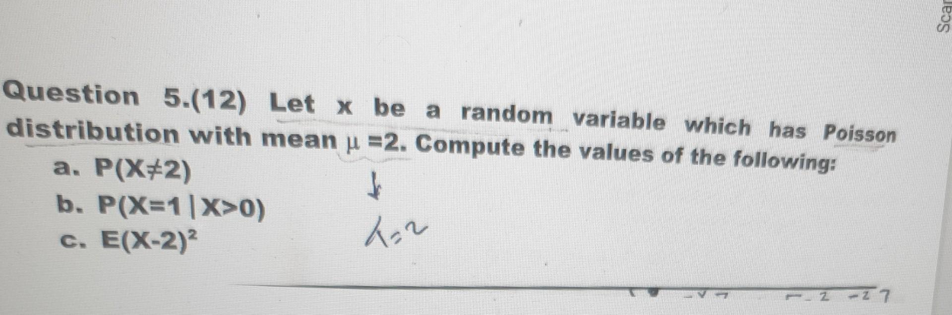 Solved Question 5.(12) Let x be a random variable which has | Chegg.com