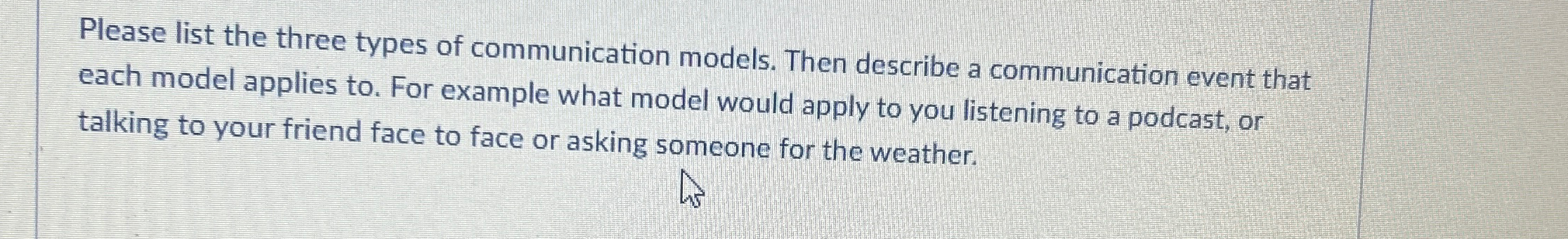 Please list the three types of communication models. | Chegg.com