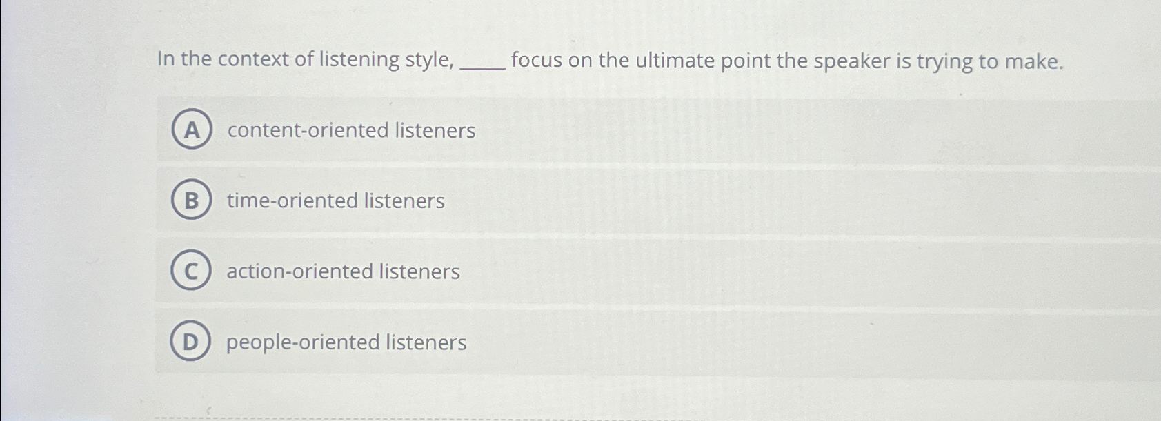 Solved In the context of listening style, focus on the | Chegg.com