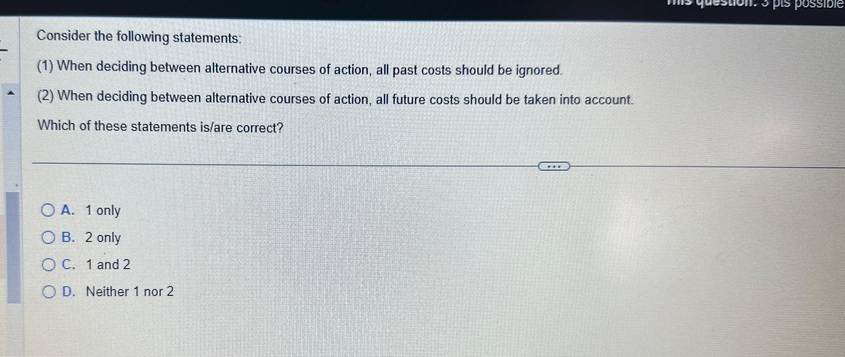 Solved Consider the following statements:(1) ﻿When deciding | Chegg.com