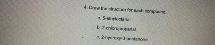 Solved 4. Draw the structure for each compound. a. | Chegg.com
