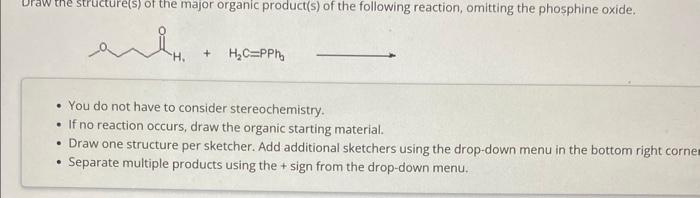 Solved a H1+H2C=PPh3 - You do not have to consider | Chegg.com