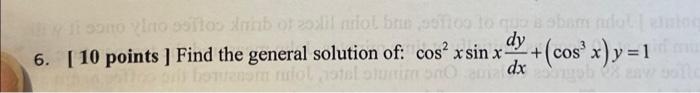 Solved 6. [10 points ] Find the general solution of: | Chegg.com