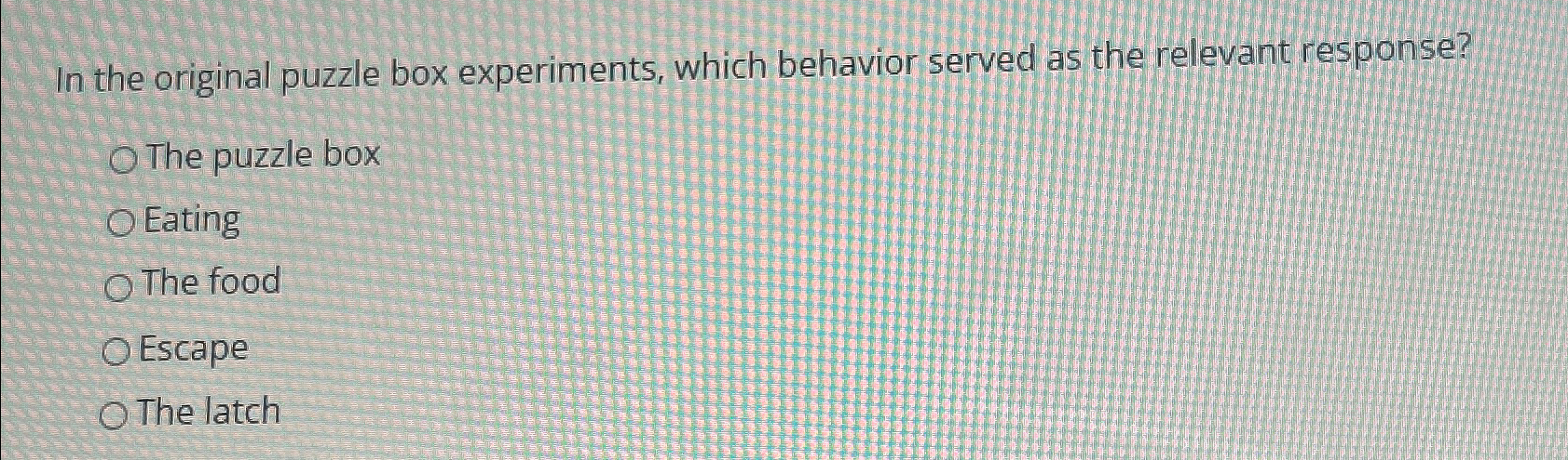 Solved In the original puzzle box experiments, which | Chegg.com