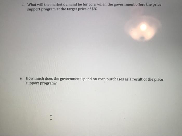 Solved Supply and demand curves for corn are as follows: | Chegg.com