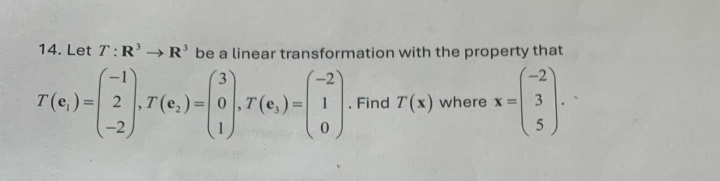 Let T:R3→R3 ﻿be a linear transformation with the | Chegg.com