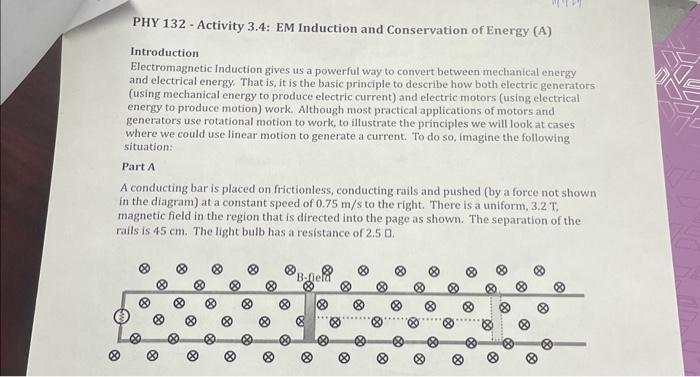 PHY 132-Activity 3.4: EM Induction and Conservation | Chegg.com