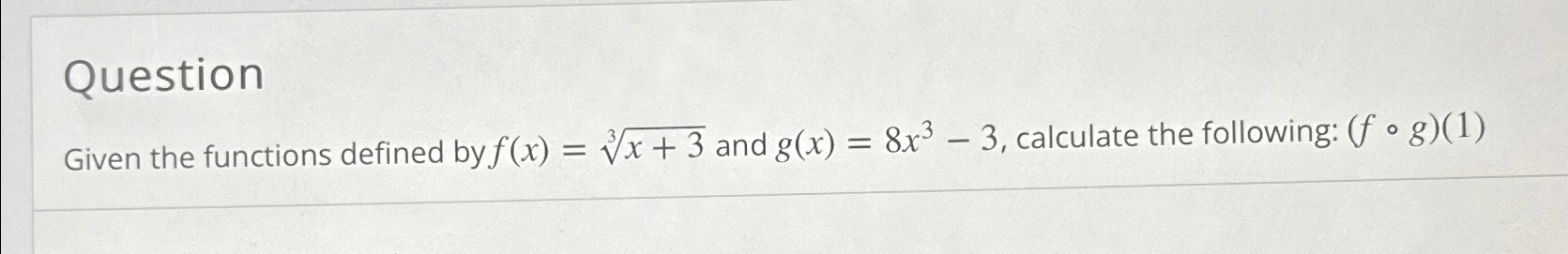 Solved QuestionGiven the functions defined by f(x)=x+33 ﻿and | Chegg.com