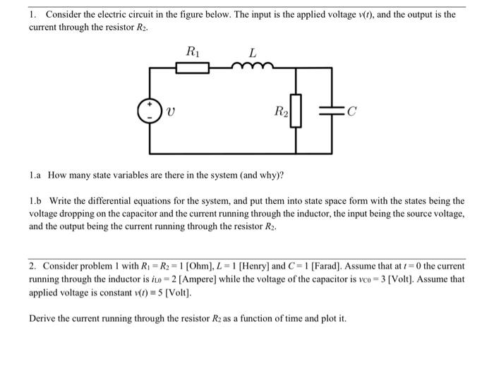 Solved 1. Consider the electric circuit in the figure below. | Chegg.com