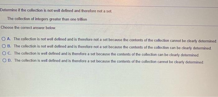 Solved Determine if the collection is not well defined and | Chegg.com
