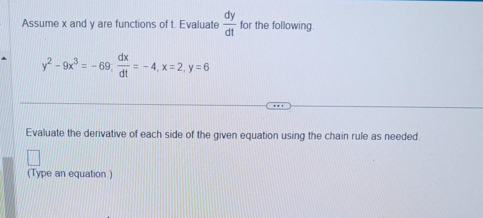 Solved Assume x and y are functions of t. Evaluate dtdy for | Chegg.com