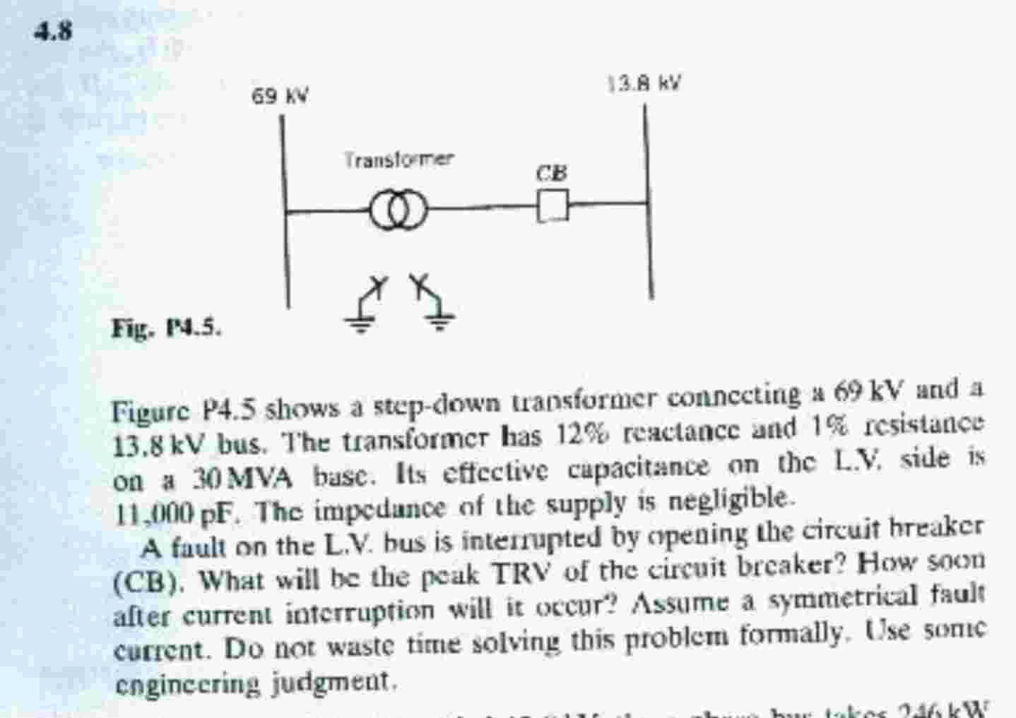 Solved 4.8Fig. PdFigure P4.5 ﻿shows a step-down transformer | Chegg.com