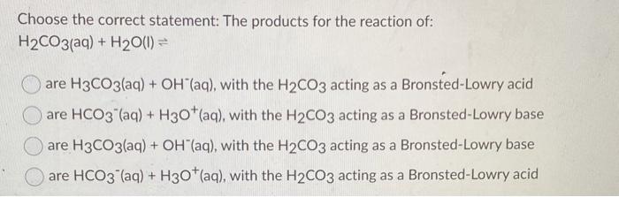 Solved Choose the correct statement: The products for the | Chegg.com
