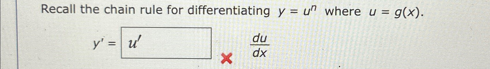 Solved Recall the chain rule for differentiating y=un ﻿where | Chegg.com