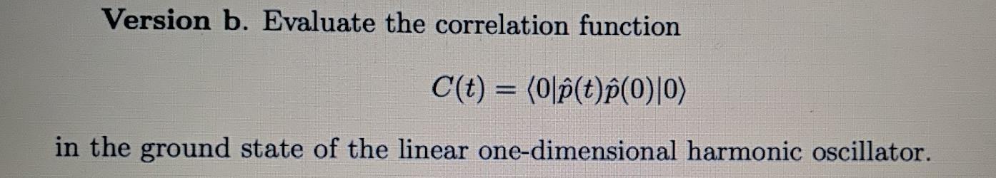 Solved Version B Evaluate The Correlation Function C T