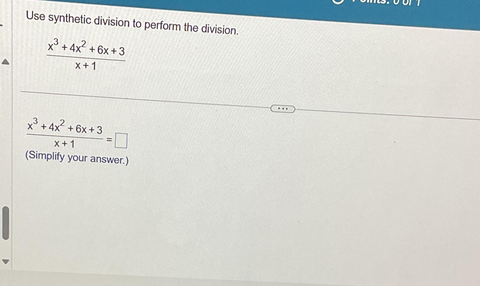 Solved Use synthetic division to perform the | Chegg.com