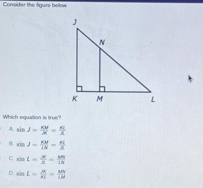 Solved Consider the figure below j N K M L Which equation is | Chegg.com